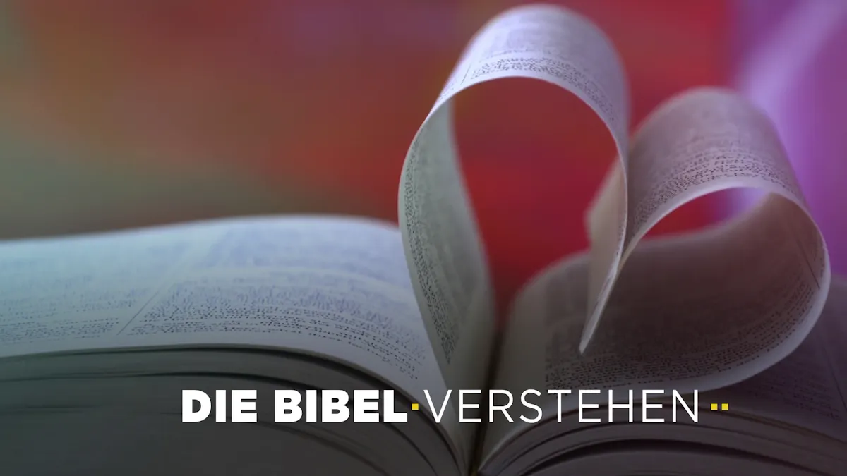 Die Bibel erklärt | Bibel TV