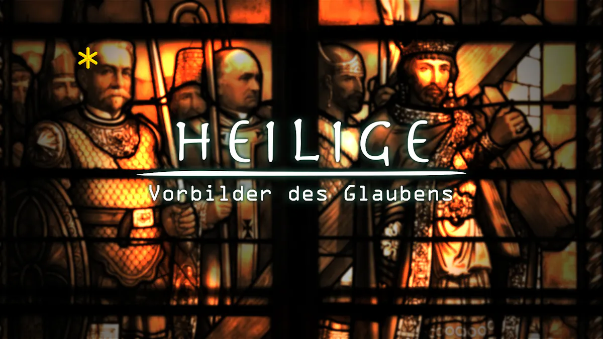 Heilige - Vorbilder des Glaubens | Bibel TV