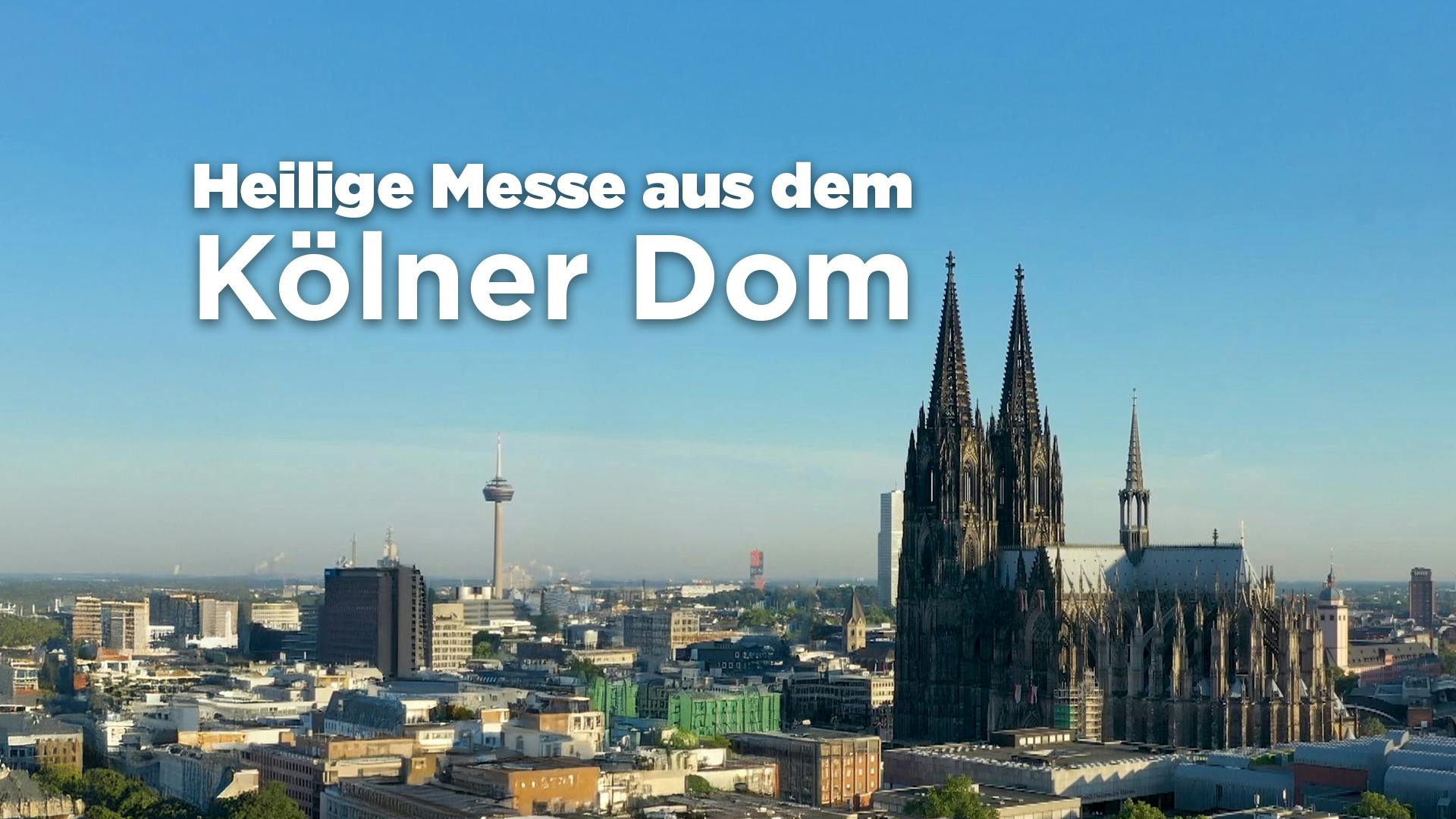 Heilige Messe Kölner Dom | Bibel TV